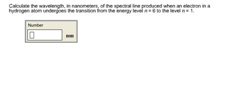 Solved Calculate The Wavelength In Nanometers Of The Chegg