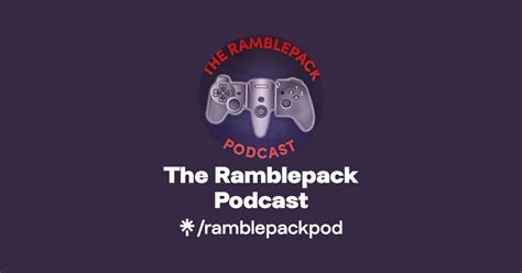 The Ramblepack Podcast Twitter Instagram Facebook Linktree
