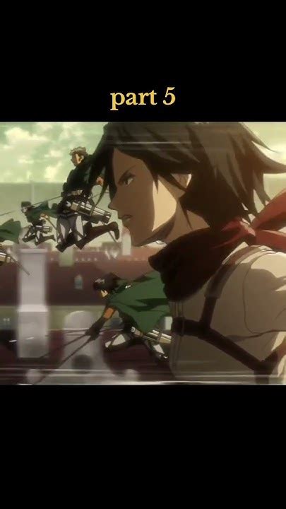 Attack On Titan Episode Part 5 Attackontitan Aot Anime Shorts Levi