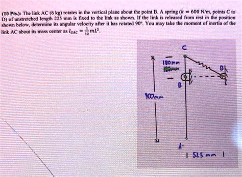 10 pts the link ac 6 kg rotates in the vertical plane about the