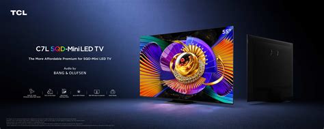 Tcl C7l Sqd Mini Led Tv 55 To 98 Affordable Premium Tv Tcl Uk