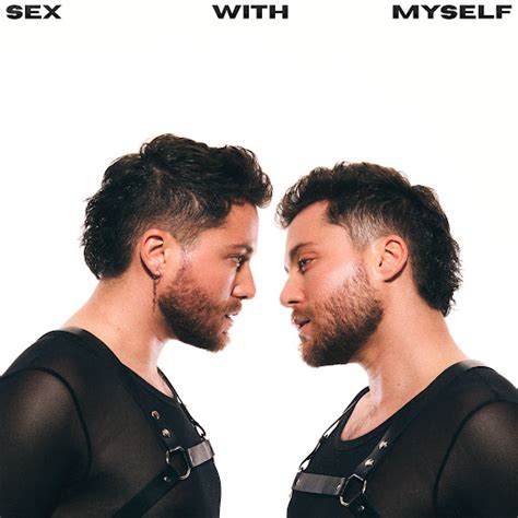 Sex With Myself Youtube Music Sex With Myself Youtube Music