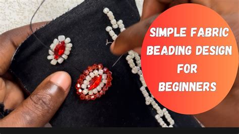 How To Attach Beads On Fabric Simple Bead Design For Beginners Youtube