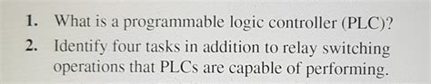 Solved What Is A Programmable Logic Controller PLC Chegg