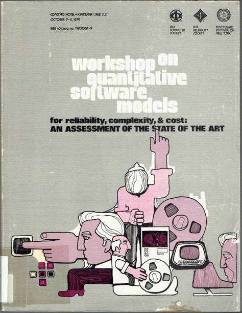 Workshop On Quantitative Software Models For Reliability Complexity