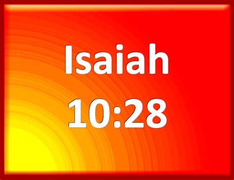 Isaiah 10 28 He Is Come To Aiath He Is Passed To Migron At Michmash He Has Laid Up His Carriages