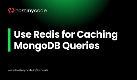 Use Redis For Caching Mongodb Queries Hostmycode