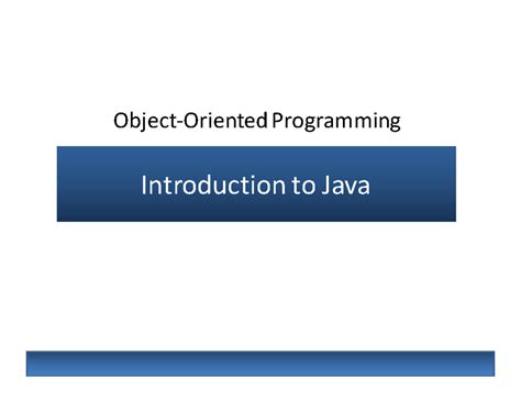 2 Introduction To Java Introduction To Java Object Oriented