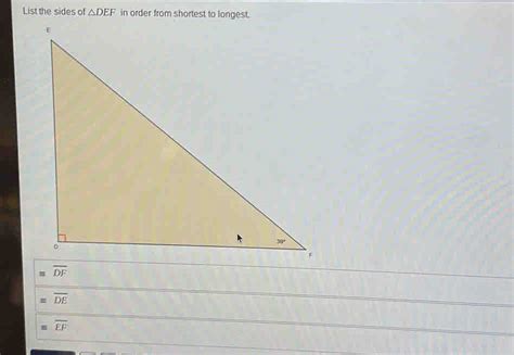 solved list the sides of def in order from shortest to longest