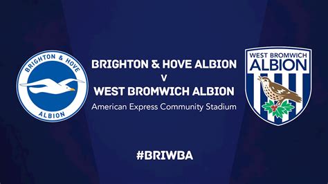 Brighton V Albion Match Preview West Bromwich Albion