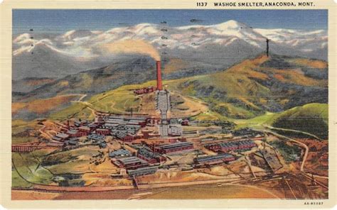 Towns And Nature Anaconda Mt 1902 1980 Washoe Copper Smelter