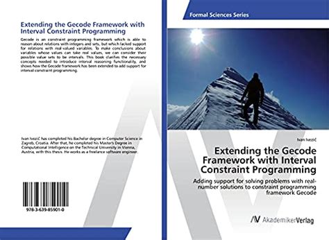 Extending The Gecode Framework With Interval Constraint Programming Adding Support For Solving