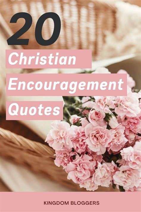 20 Christian Encouragement Quotes To Brighten Your Day Christian
