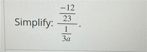 Solved Simplify A Chegg Com Solved Simplify A Chegg Com