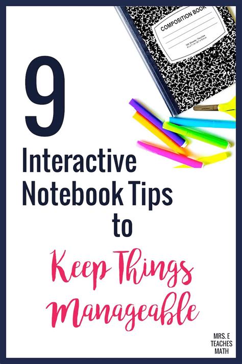 9 Tips To Keep Interactive Notebooks Manageable Mrs E Teaches Math