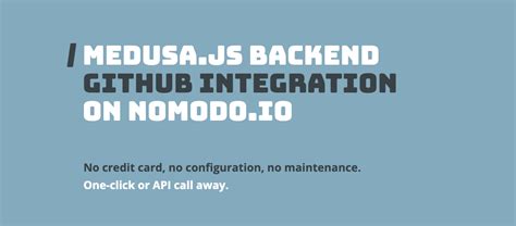 GitHub Integration For MedusaJS At Nomodo Register Start Coding