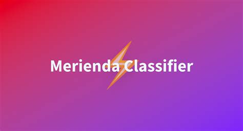 Merienda Classifier A Hugging Face Space By Rlgondong