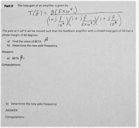 Solved Part II The Loop Gain Of An Amplifier Is Given By Chegg