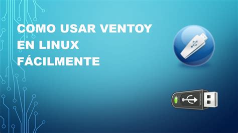Como Usar Ventoy En Linux Fácilmente Youtube