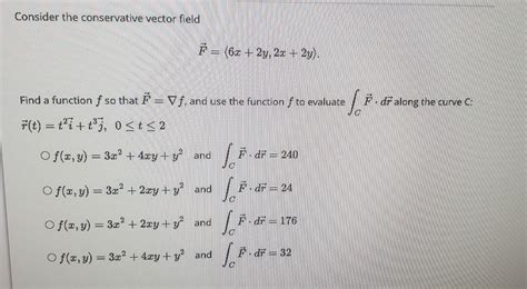 Solved Consider The Conservative Vector Field