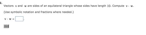 Solved Vector Calc Problem Vectors V And W Are Sides