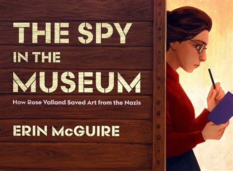 The Spy In The Museum How Rose Valland Saved Art From The Nazis By