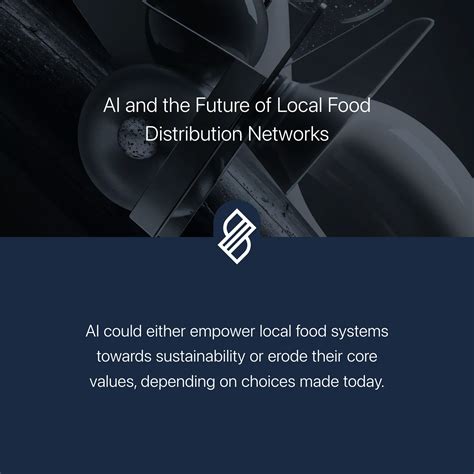 Ai And The Future Of Local Food Distribution Networks → Scenario