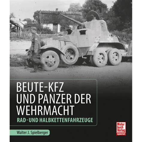 Beute Kfz Und Panzer Der Wehrmacht Jetzt Online Bestellen Bei Rhenania