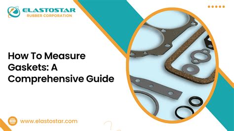 Guide On How To Measure Gaskets By Elastostar