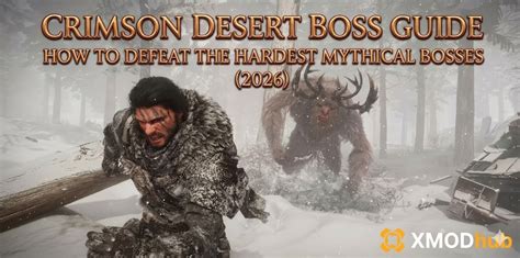 Crimson Desert Boss Guide How To Defeat The Hardest Mythical Bosses 2026