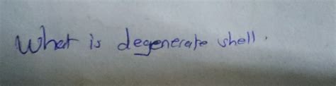 What Is Degenerate Shell Filo