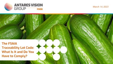 What Is The Fsma Traceability Lot Code And Who Must Comply