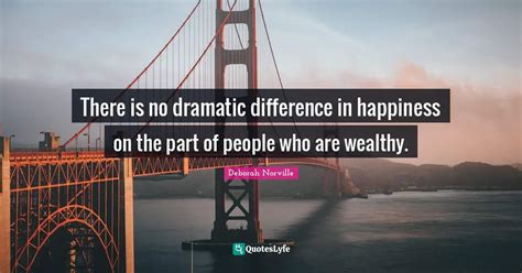 There Is No Dramatic Difference In Happiness On The Part Of People Who
