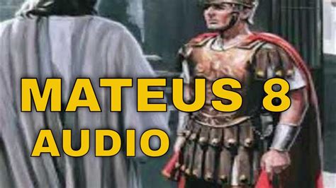 Mateus 8 Livro De Mateus 8 Mateus Capitlo 8 Biblia Sagrada Youtube