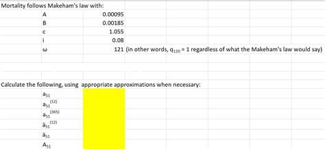 Solved Mortality Follows Makehams Law With A 000095 000185 1055
