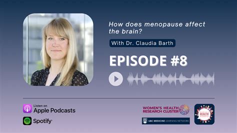 Episode 8 How Does Menopause Affect The Brain Womens Health