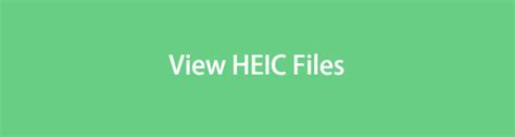How To View Heic Files Effortlessly Remarkable Guide How To View Heic Files Effortlessly Remarkable Guide