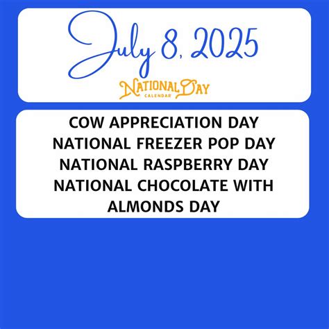 July 8 2025 Cow Appreciation Day National Freezer Pop Day