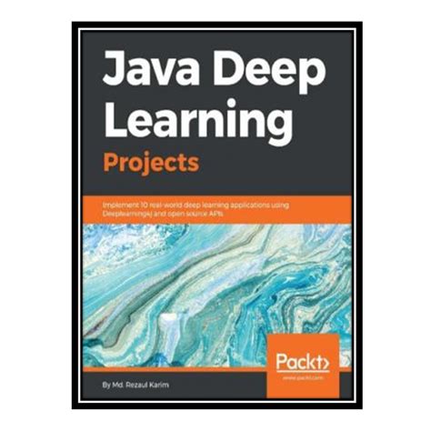 قیمت و خرید کتاب Java Deep Learning Projects Implement 10 Real World