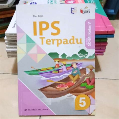 Jual Buku Ips Terpadu Kelas 5 Sd Mi Asli Kurikulum 2013 Revisi Tim Bkg Di Seller Hachi