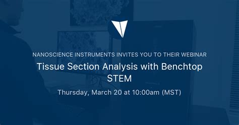 Tissue Section Analysis With Benchtop Stem Nanoscience Instruments