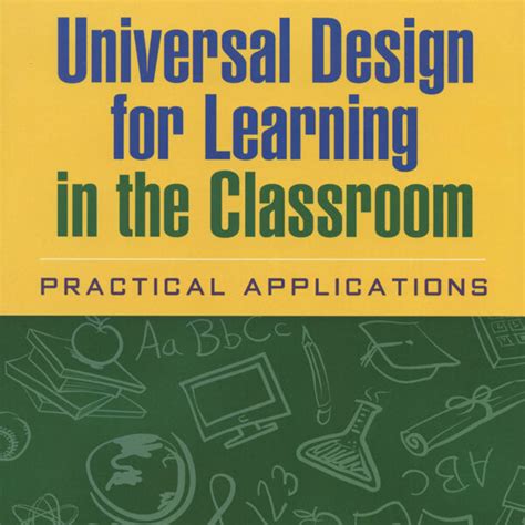 Universal Design For Learning In The Classroom Practical Applications
