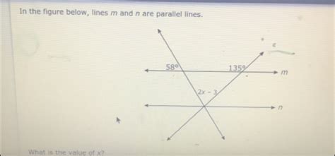 Solved In The Figure Below Lines M And N Are Parallel Lines What Is The Value Of X Math