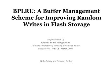 Ppt Bplru A Buffer Management Scheme For Improving Random Writes In