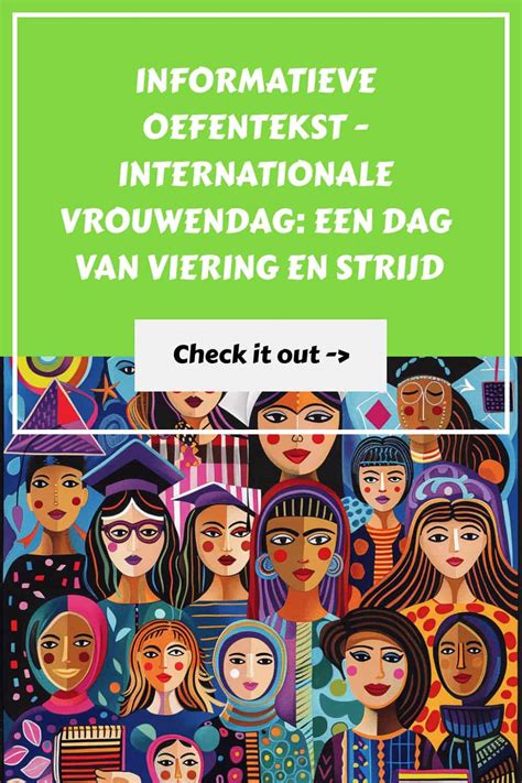 Informatieve Oefentekst Internationale Vrouwendag Een Dag Van Viering En Strijd