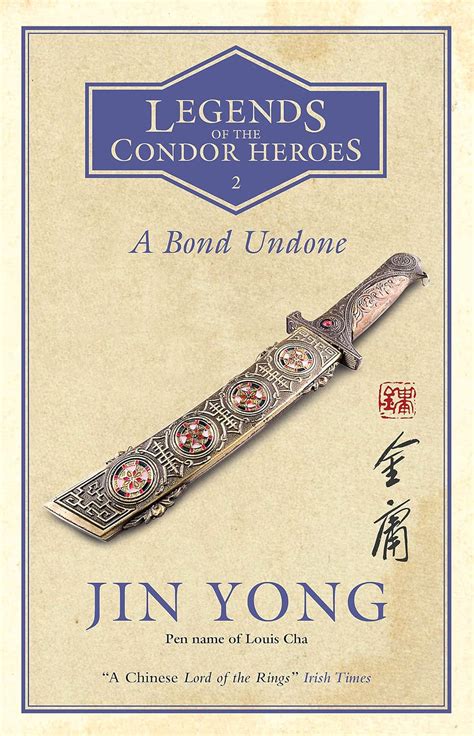 Legends Of The Condor Heroes A Bond Undone Legends Of The Condor