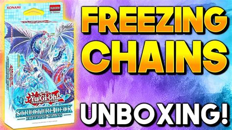 Yu Gi Oh Freezing Chains Structure Deck Unboxing Youtube