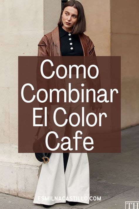 Combinaciones De Ropa Cafe