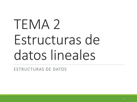 Pdf De Programación Tema 2 Estructuras De Datos Lineales