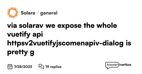 Via Solarav We Expose The Whole Vuetify Api Enapiv Dialog Is